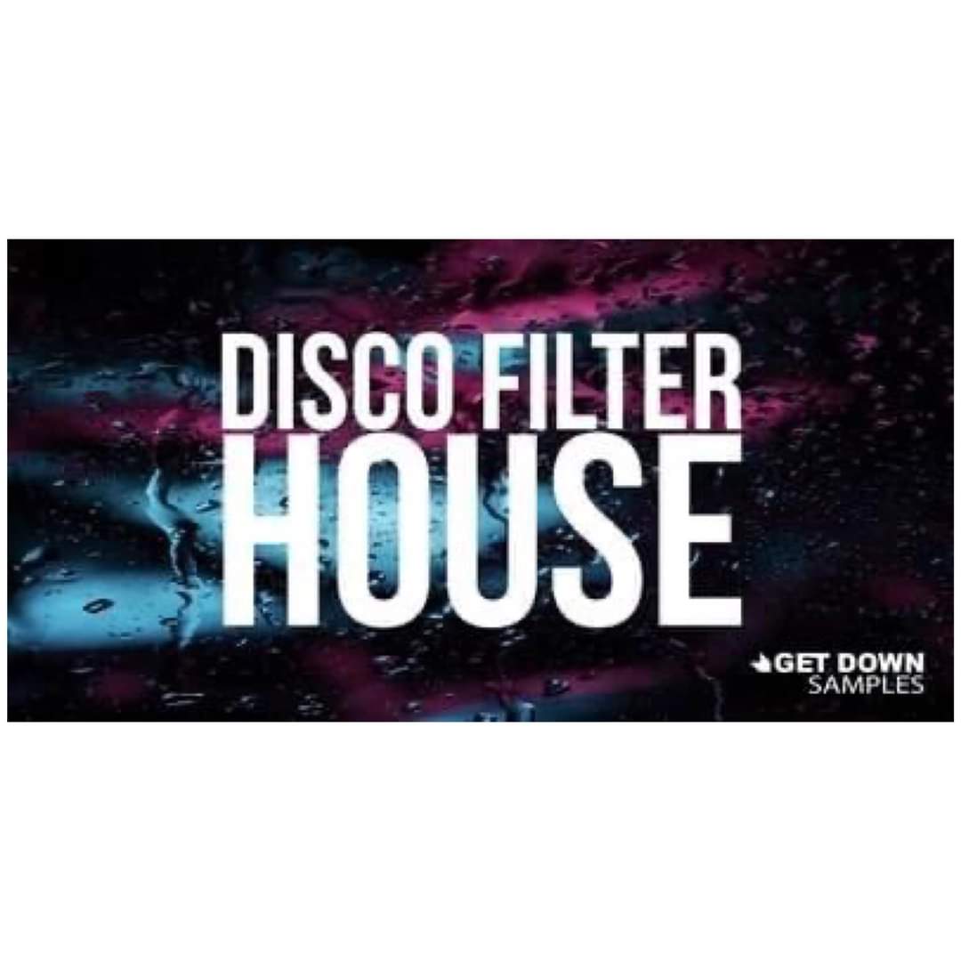 Disco Filter House - Recently Added To Loopmasters & Loopcloud - The ...