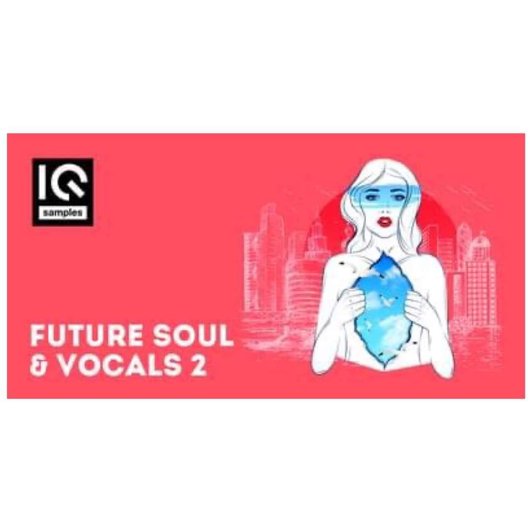 Future Soul & Vocals 2 - Recently Added To Loopmasters & Loopcloud ...