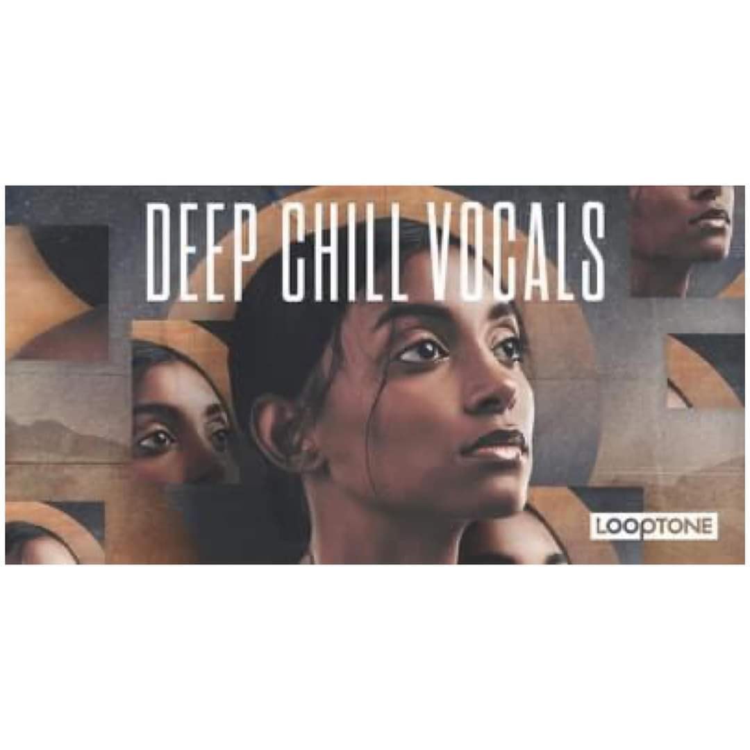 Deep Chill Vocals - Recently Added To Loopmasters & Loopcloud - The ...