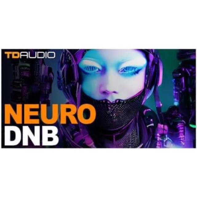 TD Audio - Neuro DnB - Recently Added To Loopmasters & Loopcloud - The Beat Community