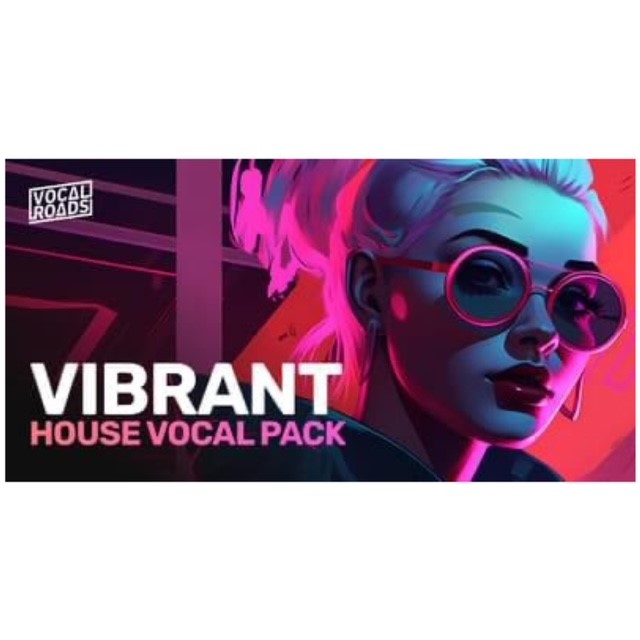 Vibrant House Vocal Pack - Recently Added To Loopmasters & Loopcloud ...