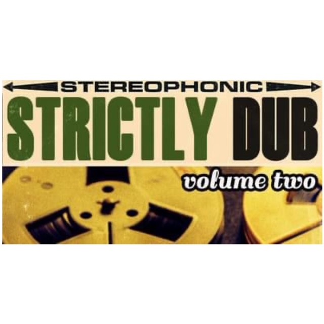 Strictly Dub Volume Two - Recently Added To Loopmasters & Loopcloud - The Beat Community