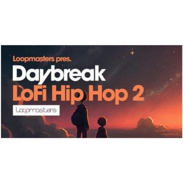 Daybreak Lo-Fi Hip Hop 2 - Recently Added To Loopmasters & Loopcloud - The Beat Community