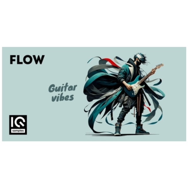 Flow - Guitar Vibes - Recently Added To Loopmasters & Loopcloud - The Beat Community