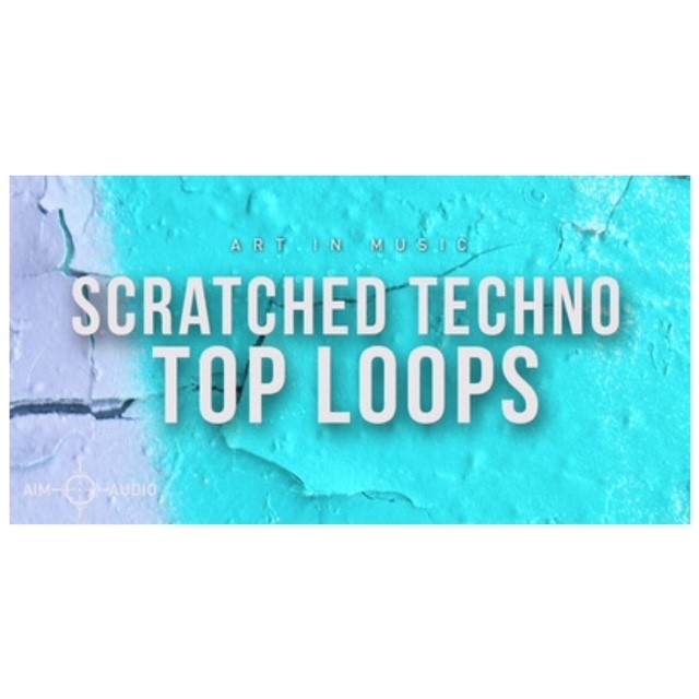 Scratched Techno Top Loops - Recently Added To Loopmasters & Loopcloud - The Beat Community